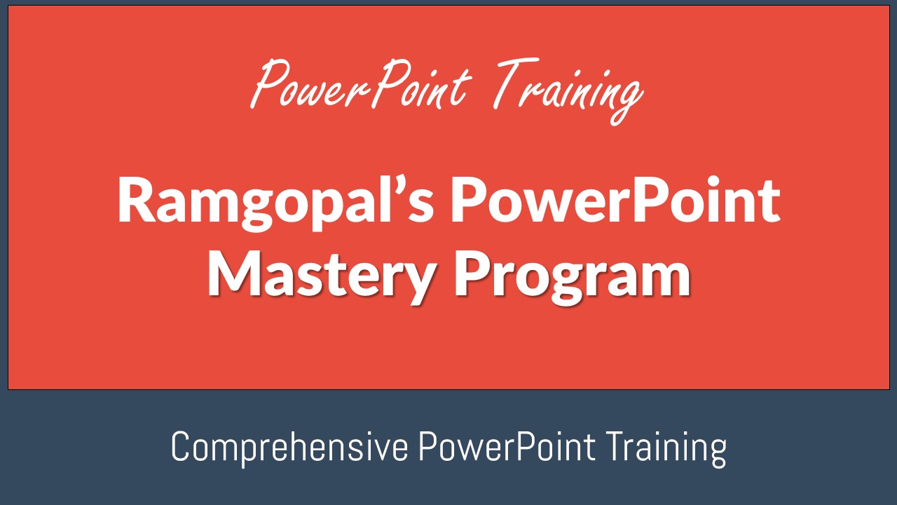 Ramgopals PowerPoint Mastery Program - Presentation Process | Creative ...