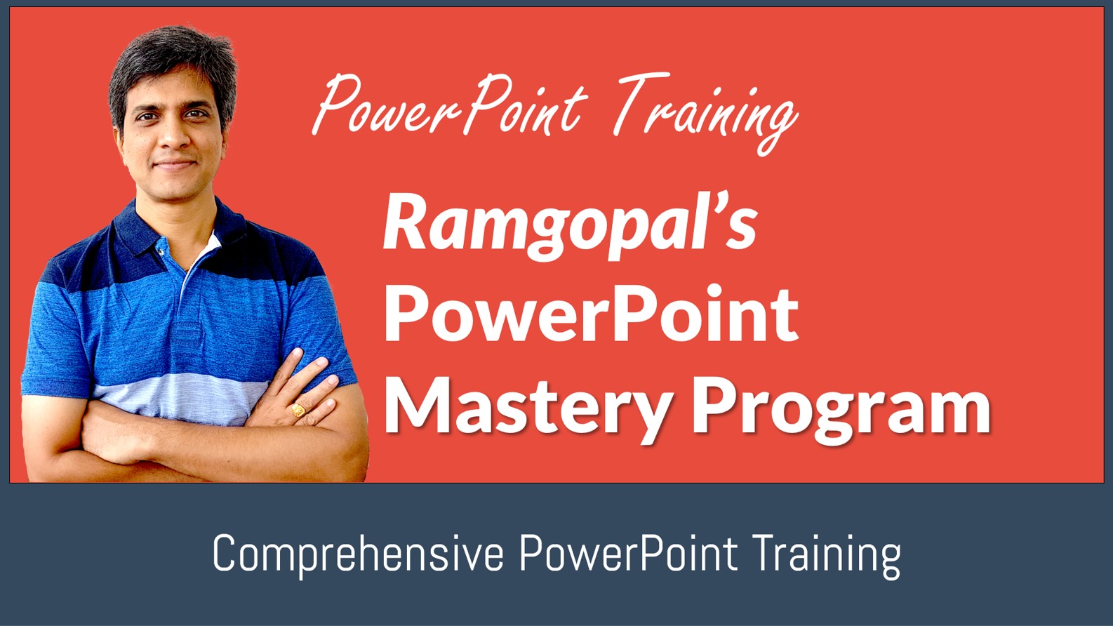 Ramgopals Powerpoint Mastery Program Presentation Process Creative